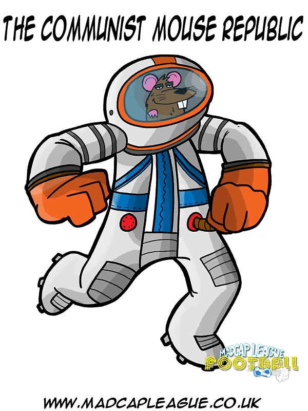 "The Communist Mouse Republic of the Soviet Spacesuit" by Madcapleague ...