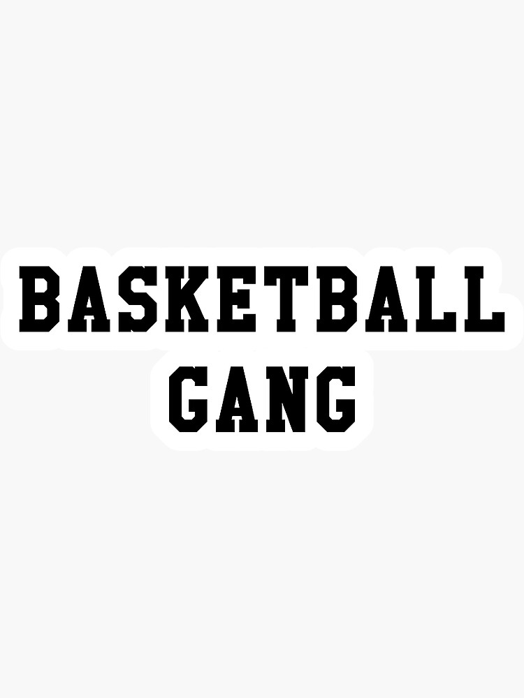 "basketball gang" Sticker for Sale by loganp22 | Redbubble
