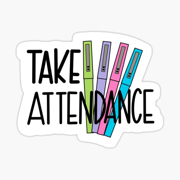 "Take Attendance Flair Pens" Sticker for Sale by emilygutzler | Redbubble
