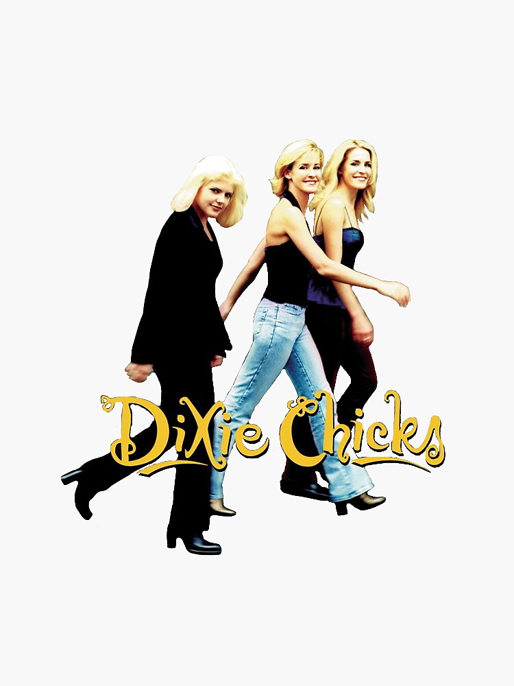 "Dixie Chicks/ The Chicks" Sticker for Sale by will902689 | Redbubble