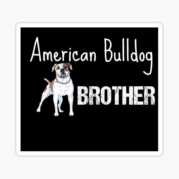 "American Bulldog Brother Colour" Sticker by BeyondtheQuote | Redbubble