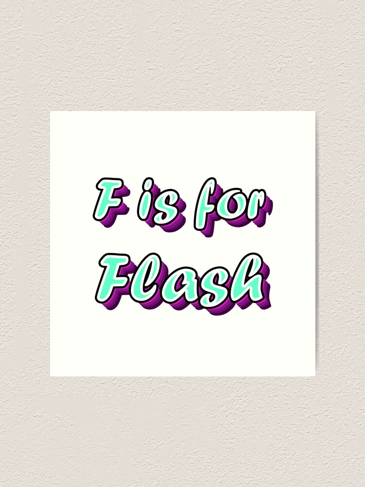 "F is for Flash!" Art Print for Sale by ShirtNexus | Redbubble