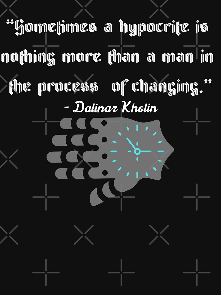 "Dalinar's Quote On Hyprocrites" T-shirt for Sale by CeasarBratz ...