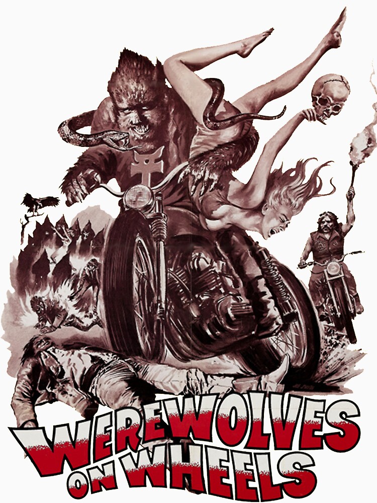 Werewolves On Wheels T Shirt For Sale By Alfonso1989 Redbubble