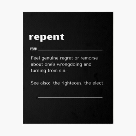 "Repent definition" Art Board Print by FameuxDesigns | Redbubble