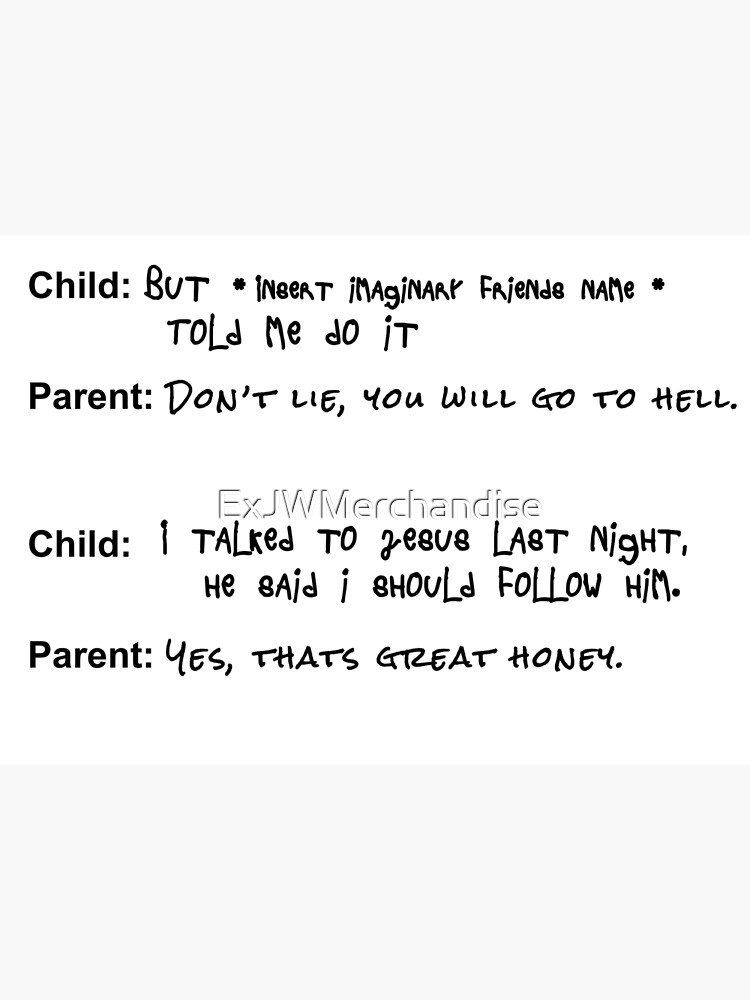 "Jesus vs imaginary friend - Ex JW" Poster for Sale by ExJWMerchandise ...