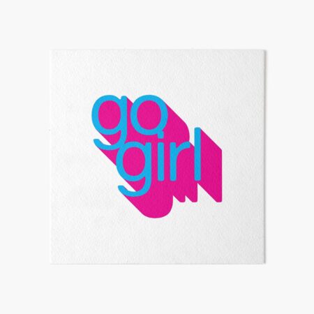 "Go girl" Art Board Print by kozykozy | Redbubble