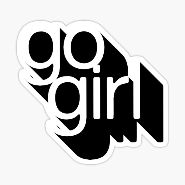 "Go girl" Sticker by kozykozy | Redbubble