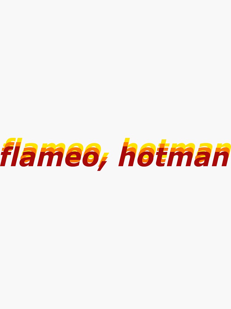 "flameo, hotman" Sticker by roseteeters | Redbubble