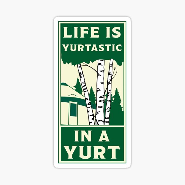 "Yurt Life shirts - Living In A Yurt Gifts - Yurt Mugs - Eco Living ...
