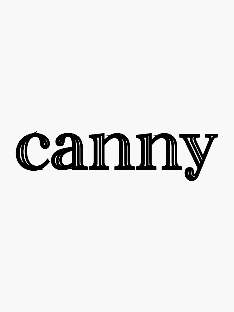 "Canny" Sticker by SusieIW | Redbubble