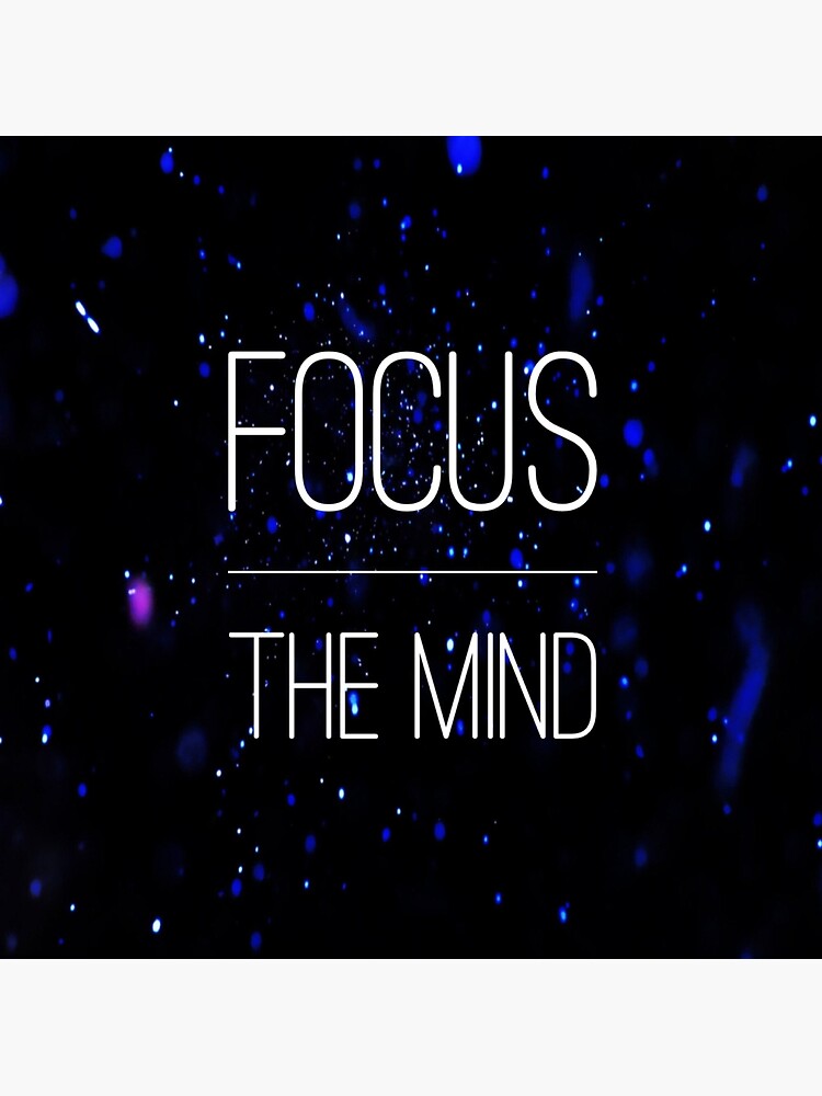 "Focus The Mind" Poster by sanaa-s | Redbubble