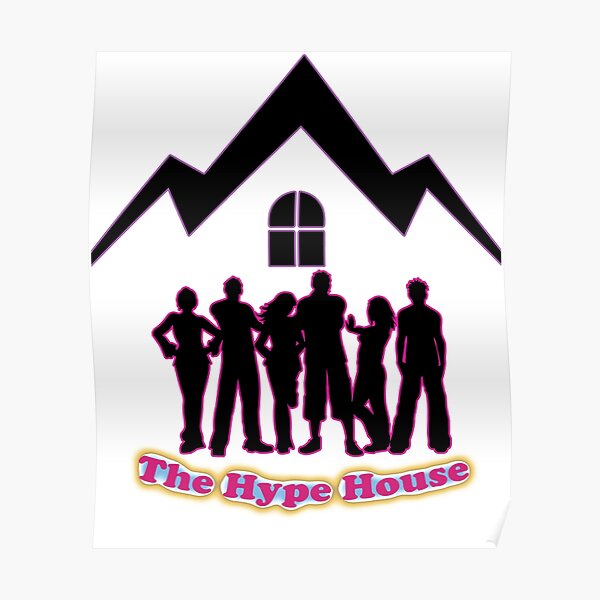 "The hype house" Poster for Sale by kazada | Redbubble