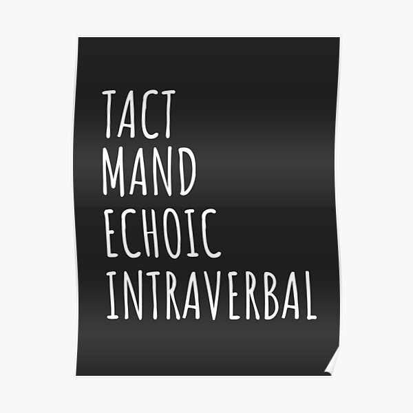 "Verbal Operants Verbal Behavior ABA " Poster for Sale by MellowSphere ...