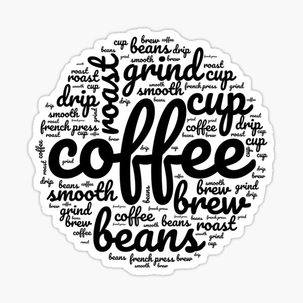 "Coffee word art" Sticker for Sale by CraftyGirlMerch | Redbubble
