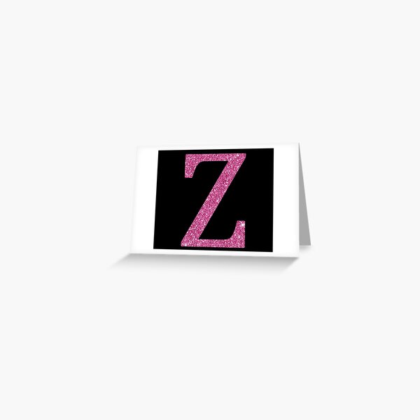 "Pink Glitter Letter Z" Greeting Card by DevineDesignz | Redbubble