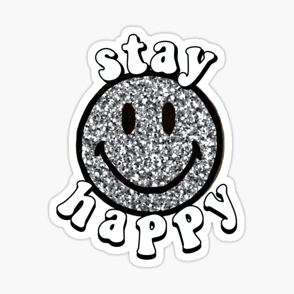 "Stay Happy Sticker" Sticker by brianasstickers | Redbubble