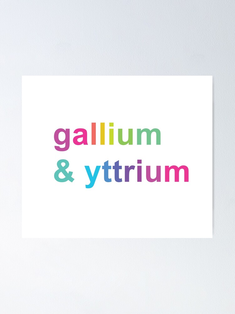 "Gallium and Yttrium LGBTQ+ Pride " Poster for Sale by endothermiic ...