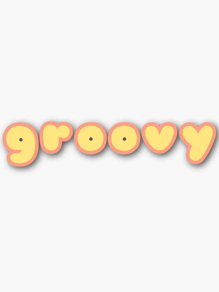 "groovy sticker" Sticker for Sale by Brooke-dalton | Redbubble