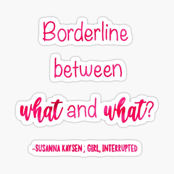 "Borderline " Sticker for Sale by Kmhackn | Redbubble