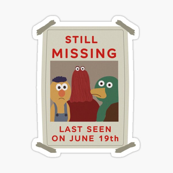"Still Missing " Sticker by Polarizzy | Redbubble