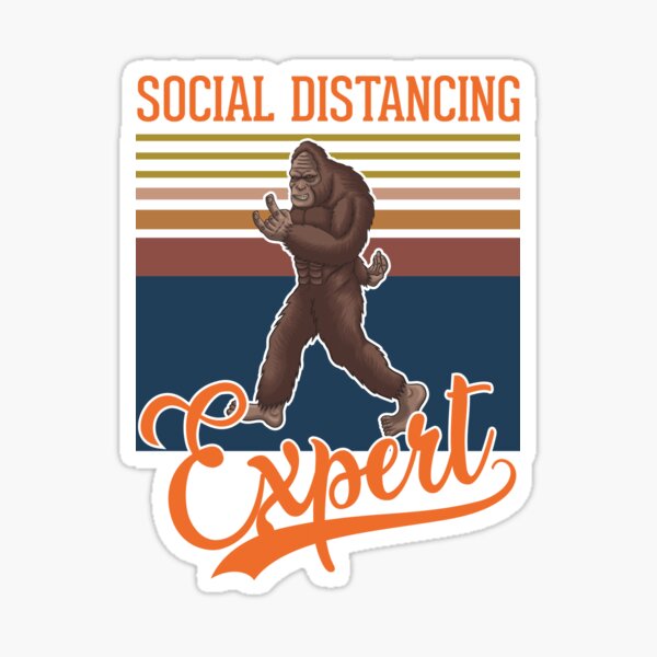 "Sasquatch Bigfoot Social Distancing Expert" Sticker by hasanmasud ...