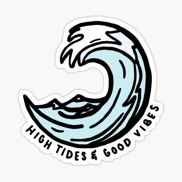 "High Tides & Good Vibes Design" Sticker by HappyGirlDesign | Redbubble