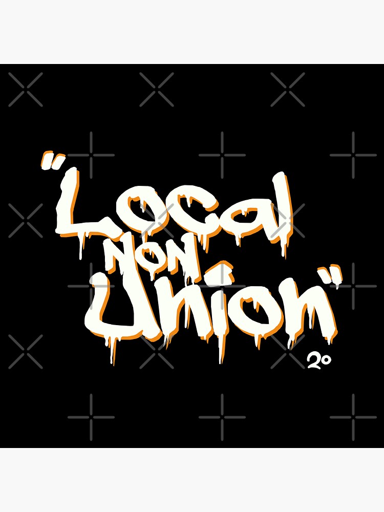 "Graffiti local non union stickers " Sticker by Localnonunion | Redbubble