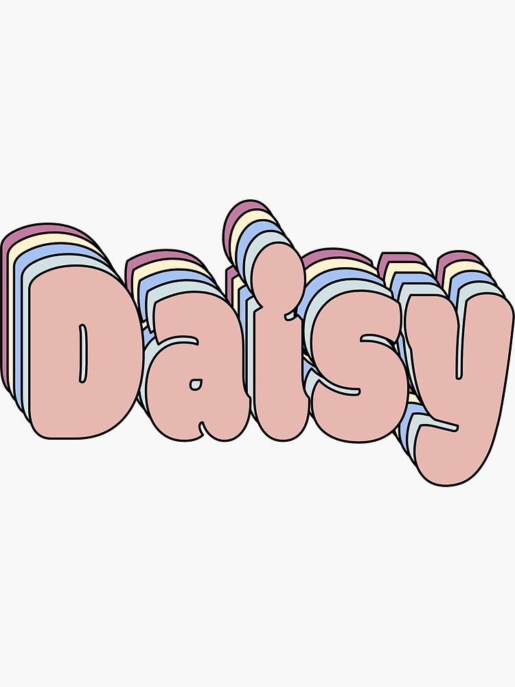 "Daisy Name " Sticker for Sale by ashleymanheim | Redbubble
