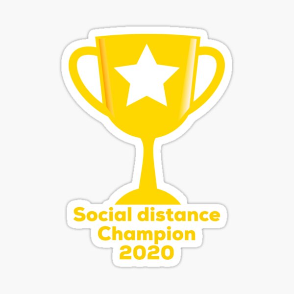 "Social distance champion 2020 " Sticker by Md1982 | Redbubble
