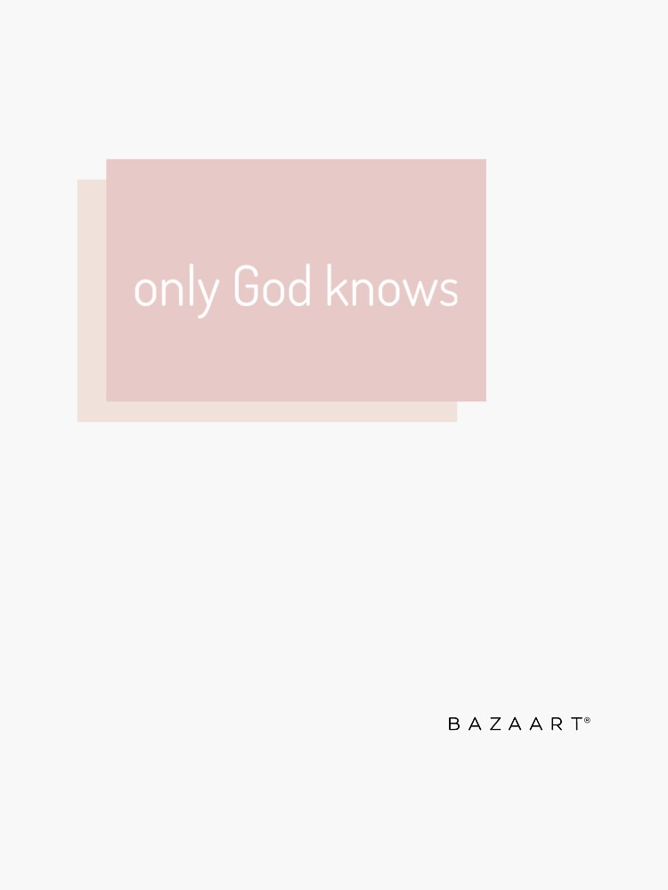"only god knows pink " Sticker for Sale by kj-stickers | Redbubble
