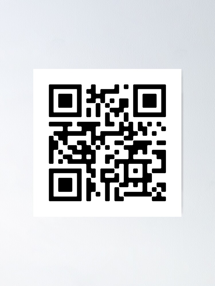 "Rick Astley - Never Gonna Give You Up QR Code" Poster for Sale by TJC ...