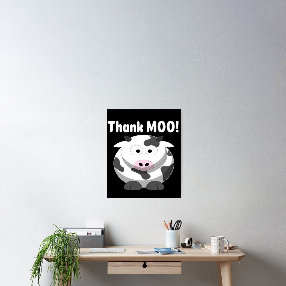 "Thank Moo withe cartoon cow great play on the sound of you and moo ...