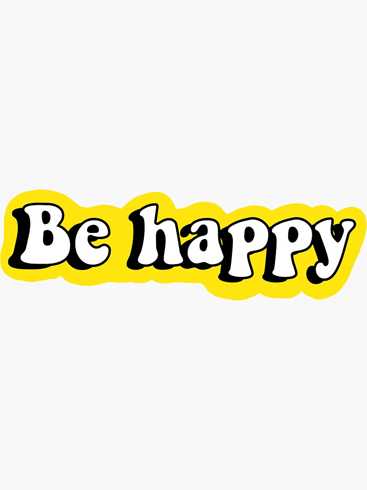 "Be happy yellow outlines sticker" Sticker by Bluesstickers | Redbubble