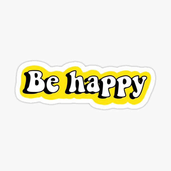 "Be happy yellow outlines sticker" Sticker by Bluesstickers | Redbubble