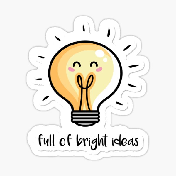 ""full of bright ideas"" Sticker by BethanyDesire | Redbubble