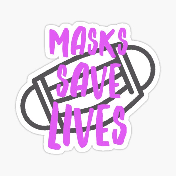 "Masks Save Lives" Sticker for Sale by OptimismApparel | Redbubble