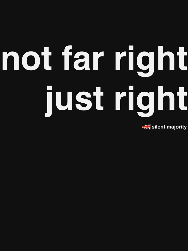 "not far right, just right" Essential T-Shirt for Sale by ...