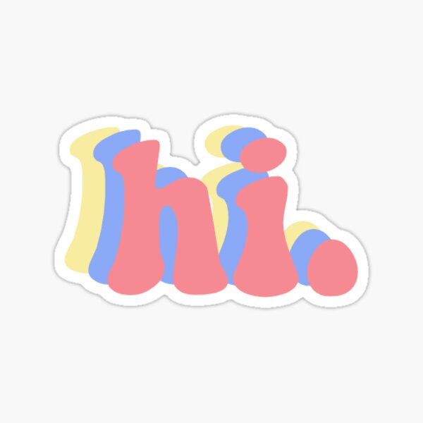 "cute "hi." sticker" Sticker by ItzzzEden5036 | Redbubble