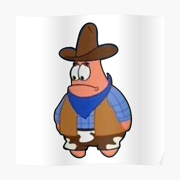 "Cowboy Patrick Star" Poster by darlingdaises | Redbubble