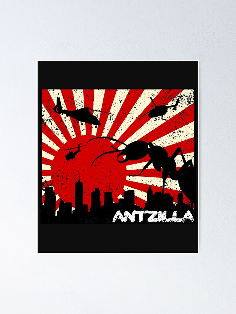 "Antzilla" Poster for Sale by troy1969 | Redbubble
