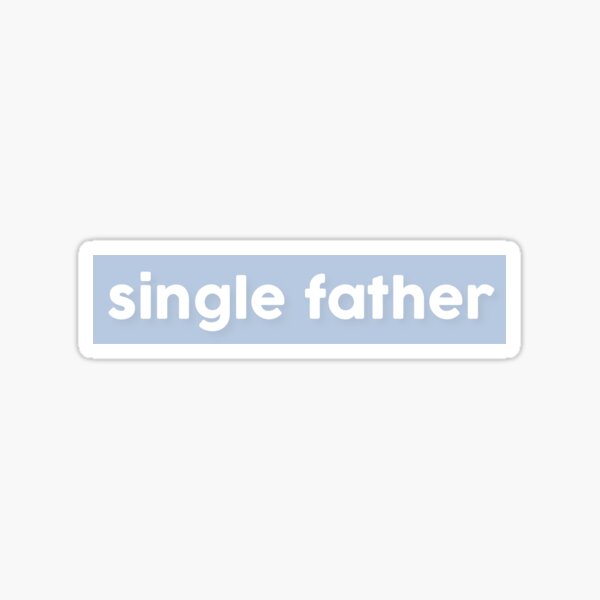 "single father block sticker // call her daddy - baby blue" Sticker for ...