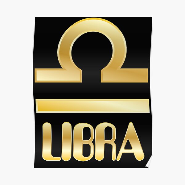 "Gold Bling Libra Zodiac Sign (Symbol & Text) Design" Poster by ...