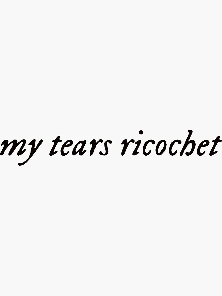 "My Tears Ricochet Taylor Swift" Sticker by annuhjumanji | Redbubble