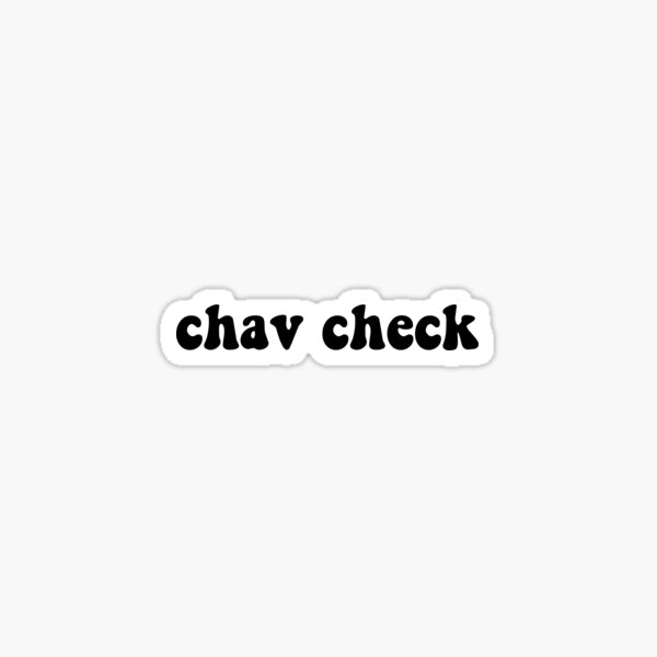 "chav check" Sticker for Sale by allisontredwell | Redbubble