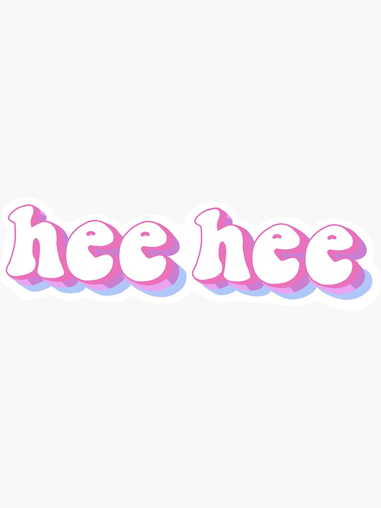 "Hee Hee" Sticker for Sale by Ellijay | Redbubble