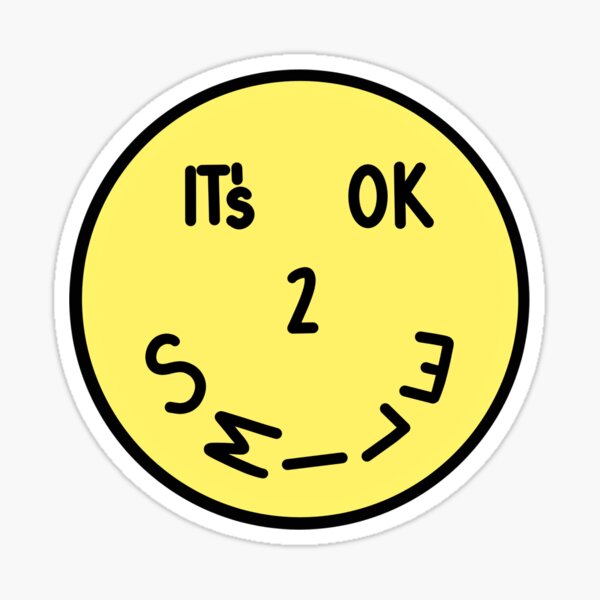 "It's Okay to Smile" Sticker for Sale by lizziemedved | Redbubble