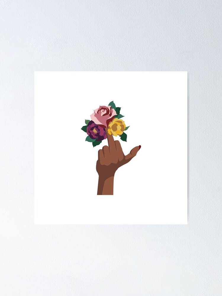"Black girl middle finger with flowers" Poster for Sale by RIOGRAPHIC ...