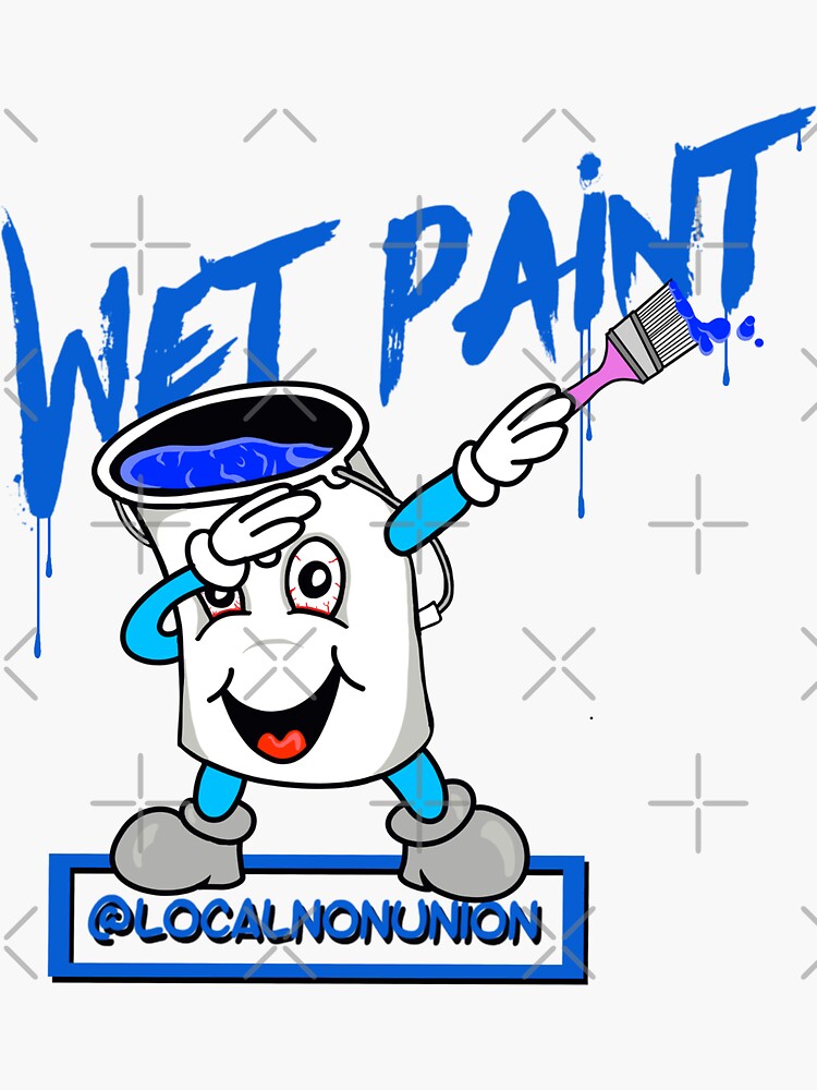 "WEt paint" Sticker for Sale by Localnonunion | Redbubble