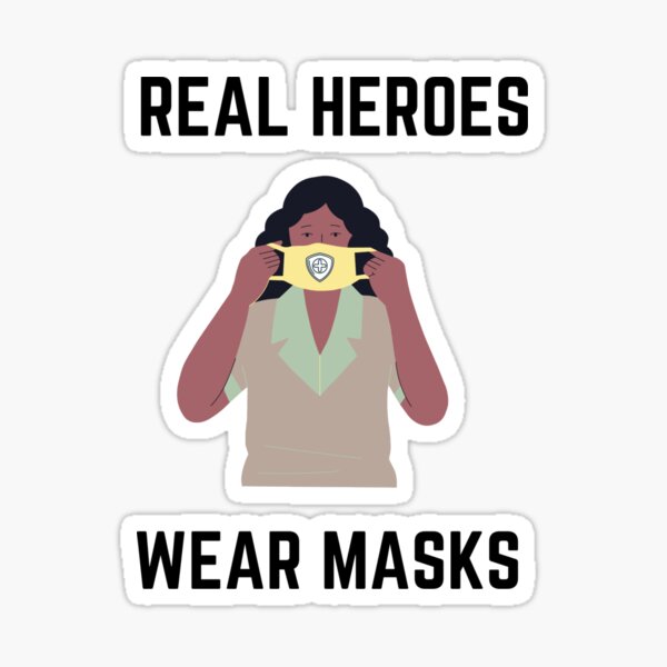 "Real Heroes Wear Mask" Sticker for Sale by HalcyonOasis | Redbubble